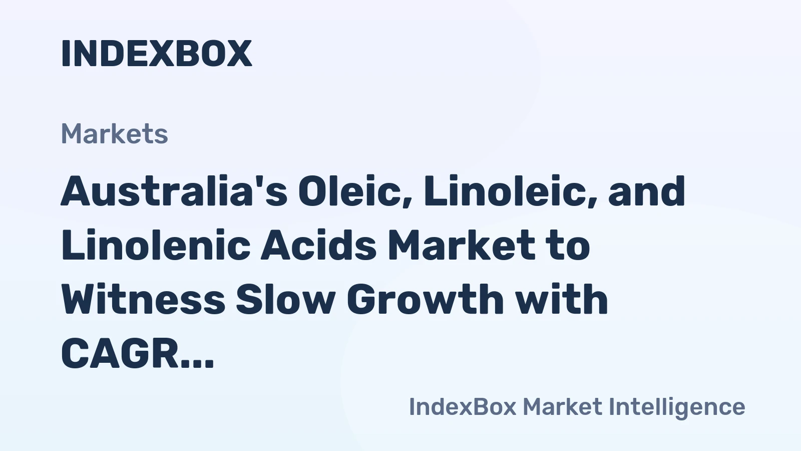 Australia's Oleic, Linoleic, and Linolenic Acids Market to Witness Slow Growth with CAGR of +0.2% from 2024-2035