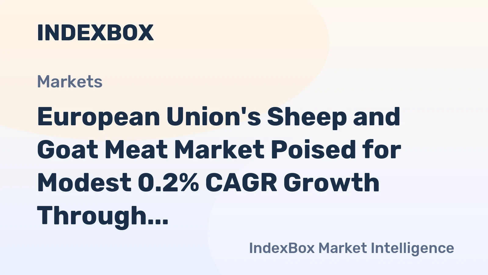 European Union's Sheep and Goat Meat Market Poised for Modest 0.2% CAGR Growth Through 2035