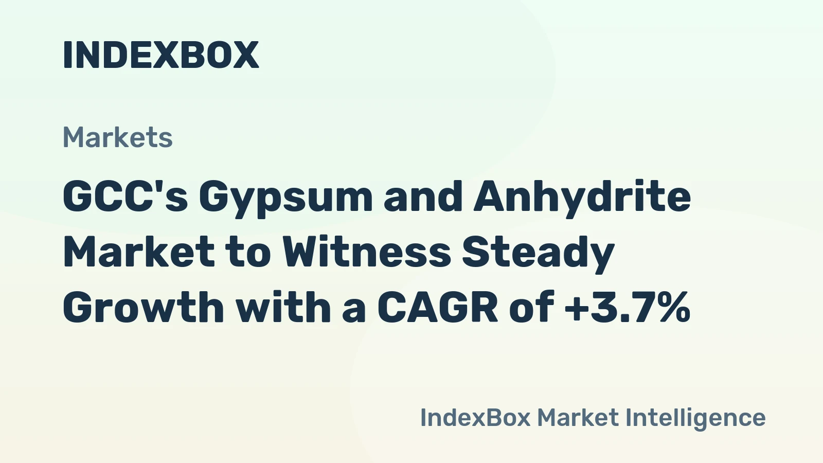 GCC's Gypsum and Anhydrite Market to Witness Steady Growth with a CAGR of +3.7%