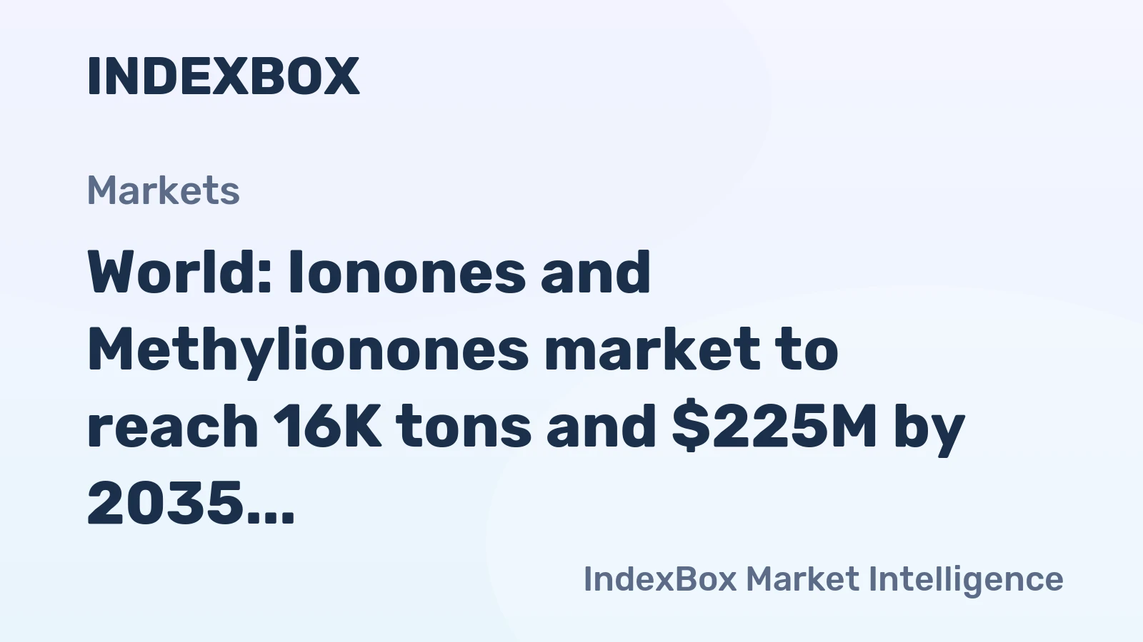 World: Ionones and Methylionones market to reach 16K tons and $225M by 2035, continuing its upward trend in both volume and value.