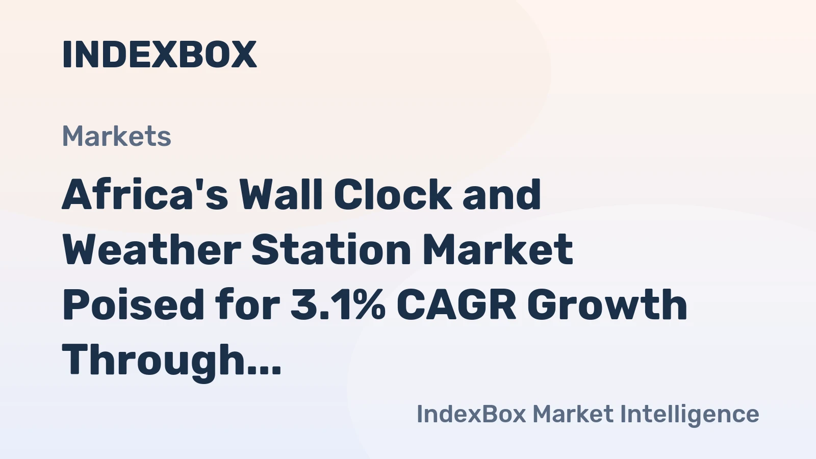 Africa's Wall Clock and Weather Station Market Poised for 3.1% CAGR Growth Through 2035