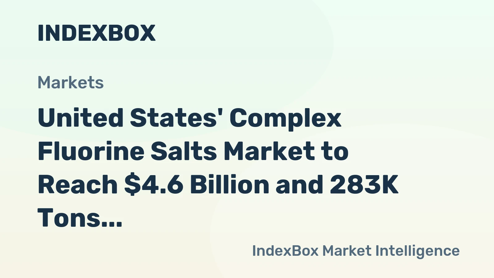 United States' Complex Fluorine Salts Market to Reach $4.6 Billion and 283K Tons by 2035