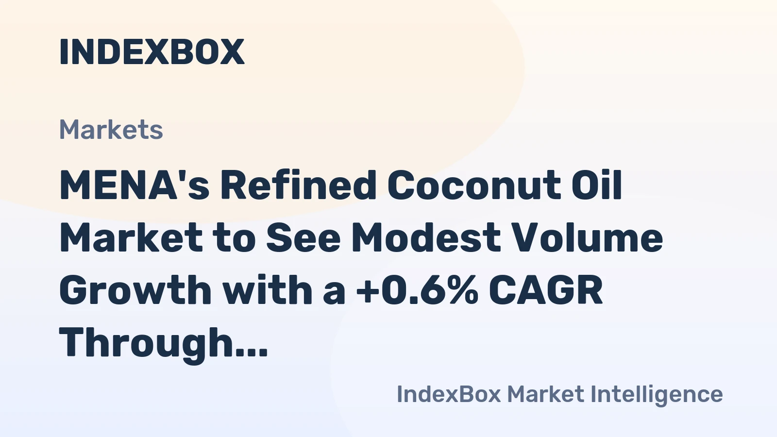 MENA's Refined Coconut Oil Market to See Modest Volume Growth with a +0.6% CAGR Through 2035