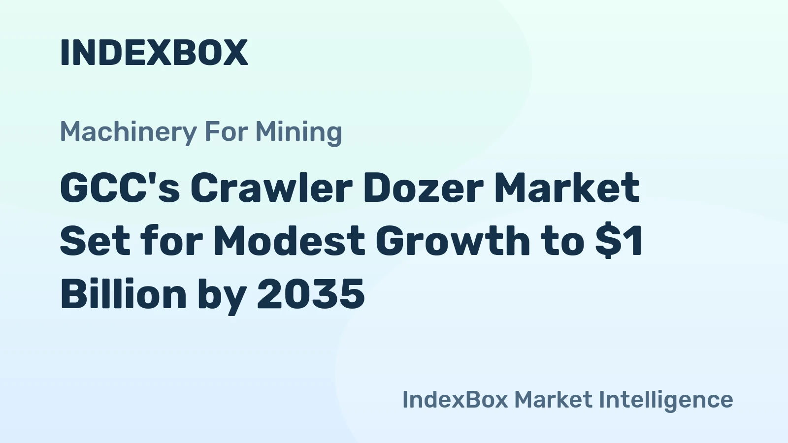 GCC's Crawler Dozer Market Set for Modest Growth to $1 Billion by 2035