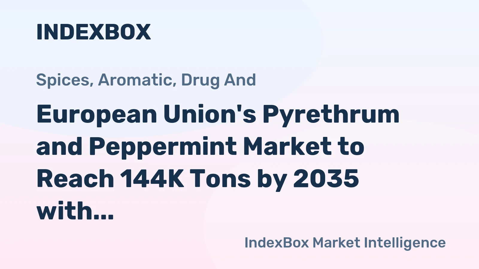 European Union's Pyrethrum and Peppermint Market to Reach 144K Tons by 2035 with a Value of $1.2B