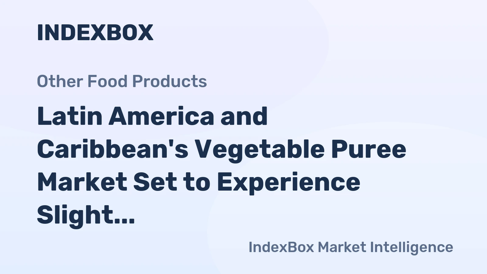 Latin America and Caribbean's Vegetable Puree Market Set to Experience Slight Growth with +0.5% CAGR