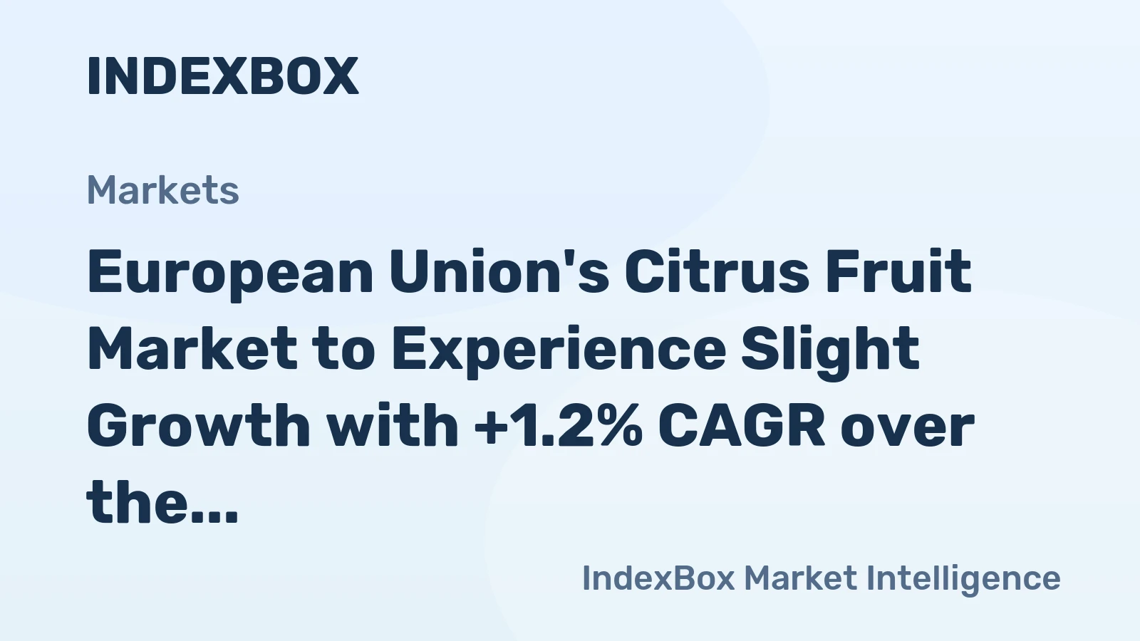 European Union's Citrus Fruit Market to Experience Slight Growth with +1.2% CAGR over the Next Decade