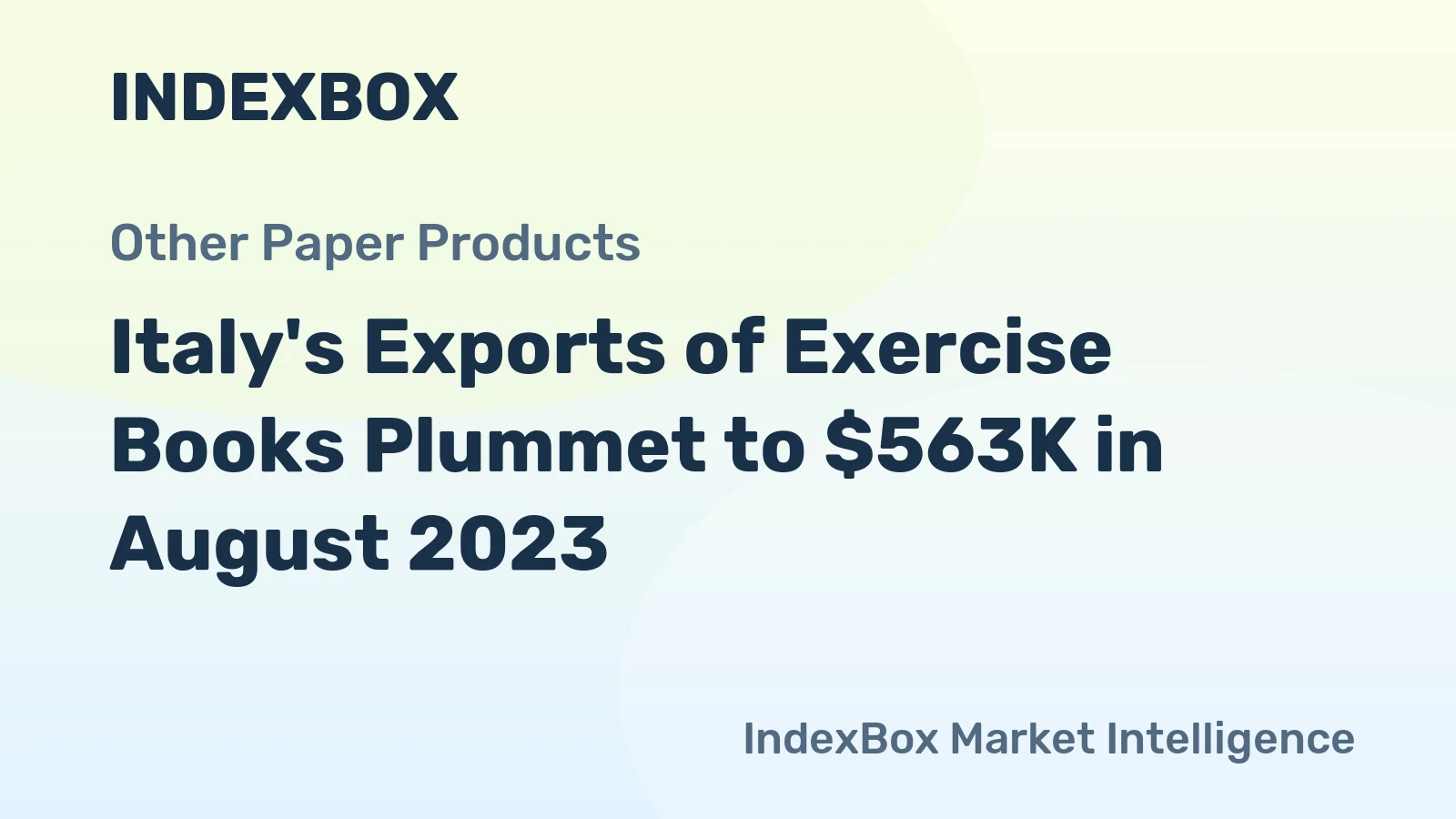Italy's Exports of Exercise Books Plummet to $563K in August 2023