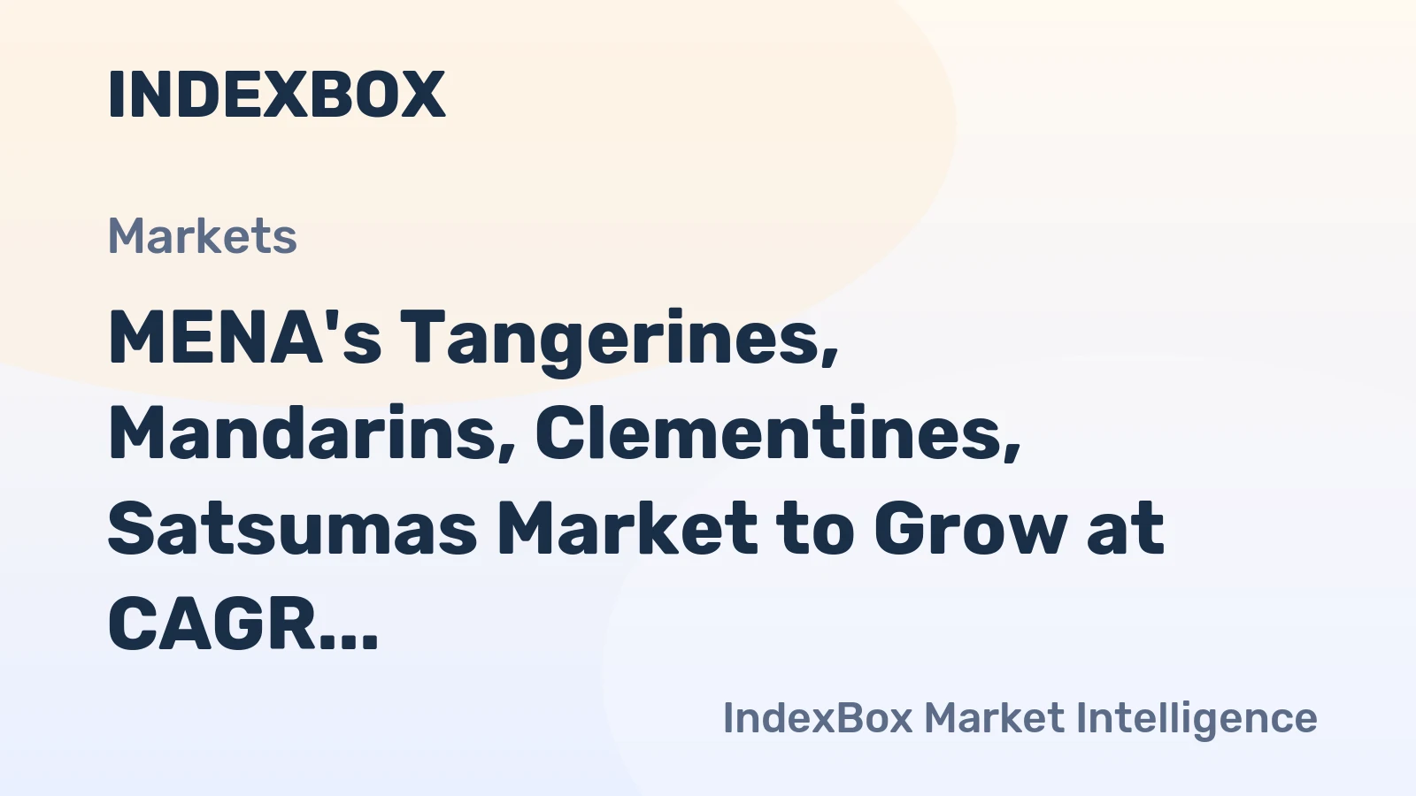MENA's Tangerines, Mandarins, Clementines, Satsumas Market to Grow at CAGR of +1.2% through 2035