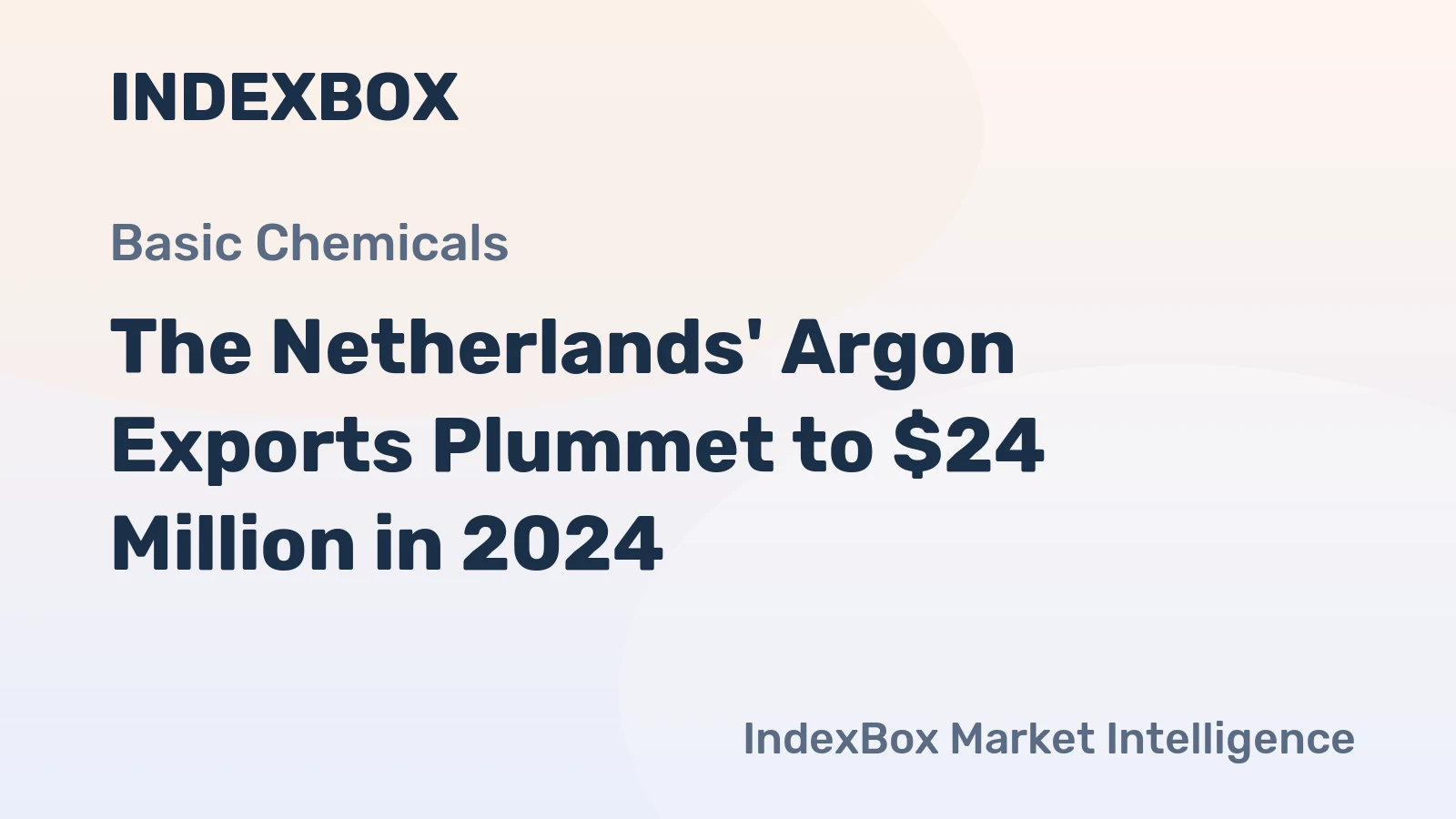The Netherlands' Argon Exports Plummet to $24 Million in 2024