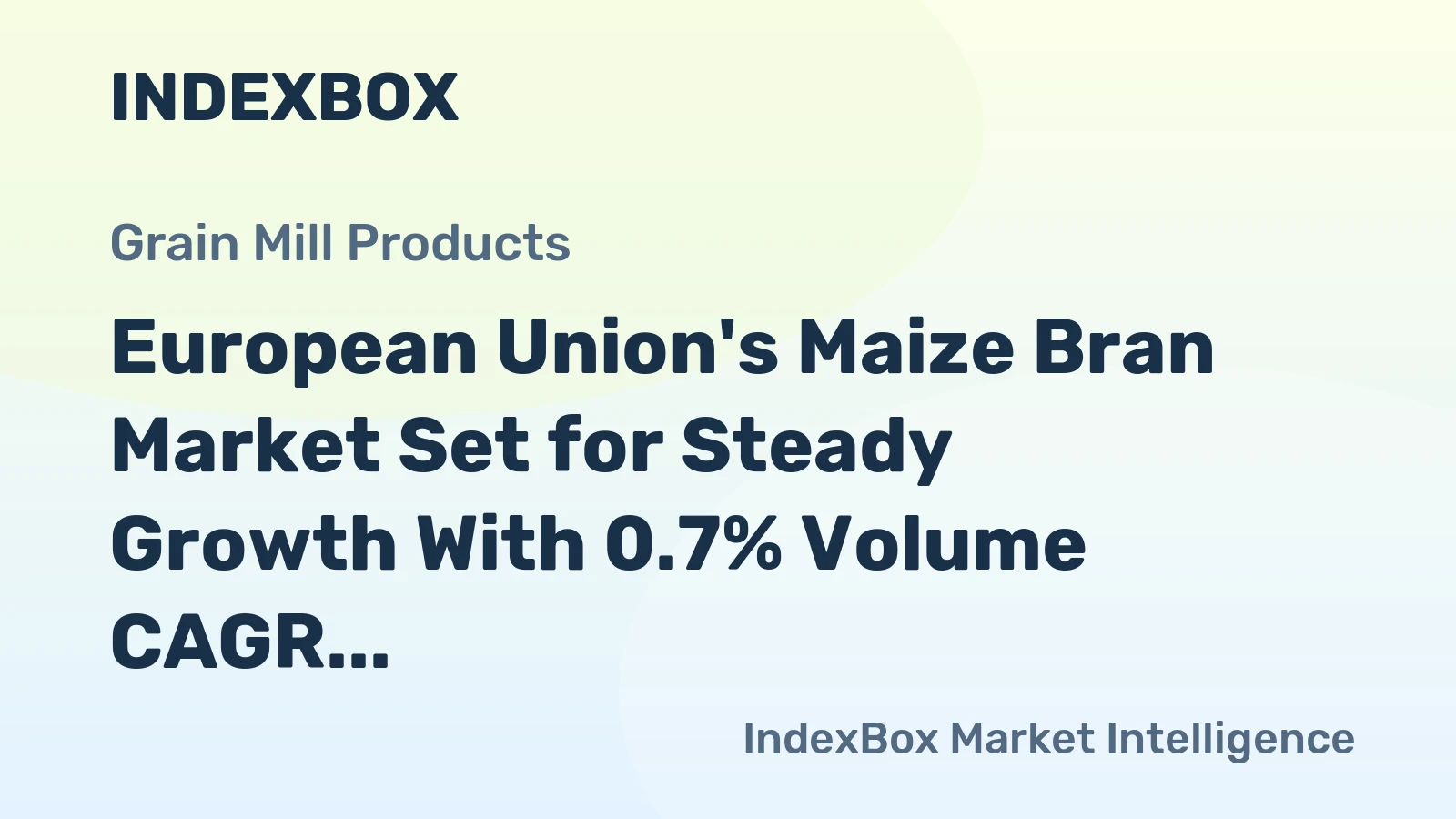 European Union's Maize Bran Market Set for Steady Growth With 0.7% Volume CAGR Through 2035