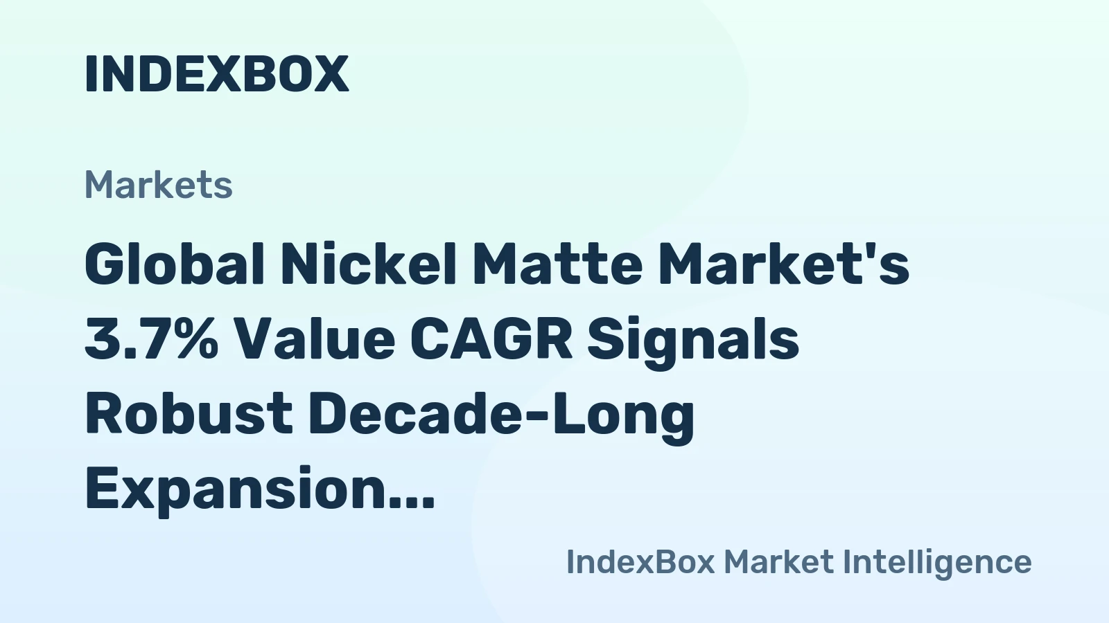 Global Nickel Matte Market's 3.7% Value CAGR Signals Robust Decade-Long Expansion