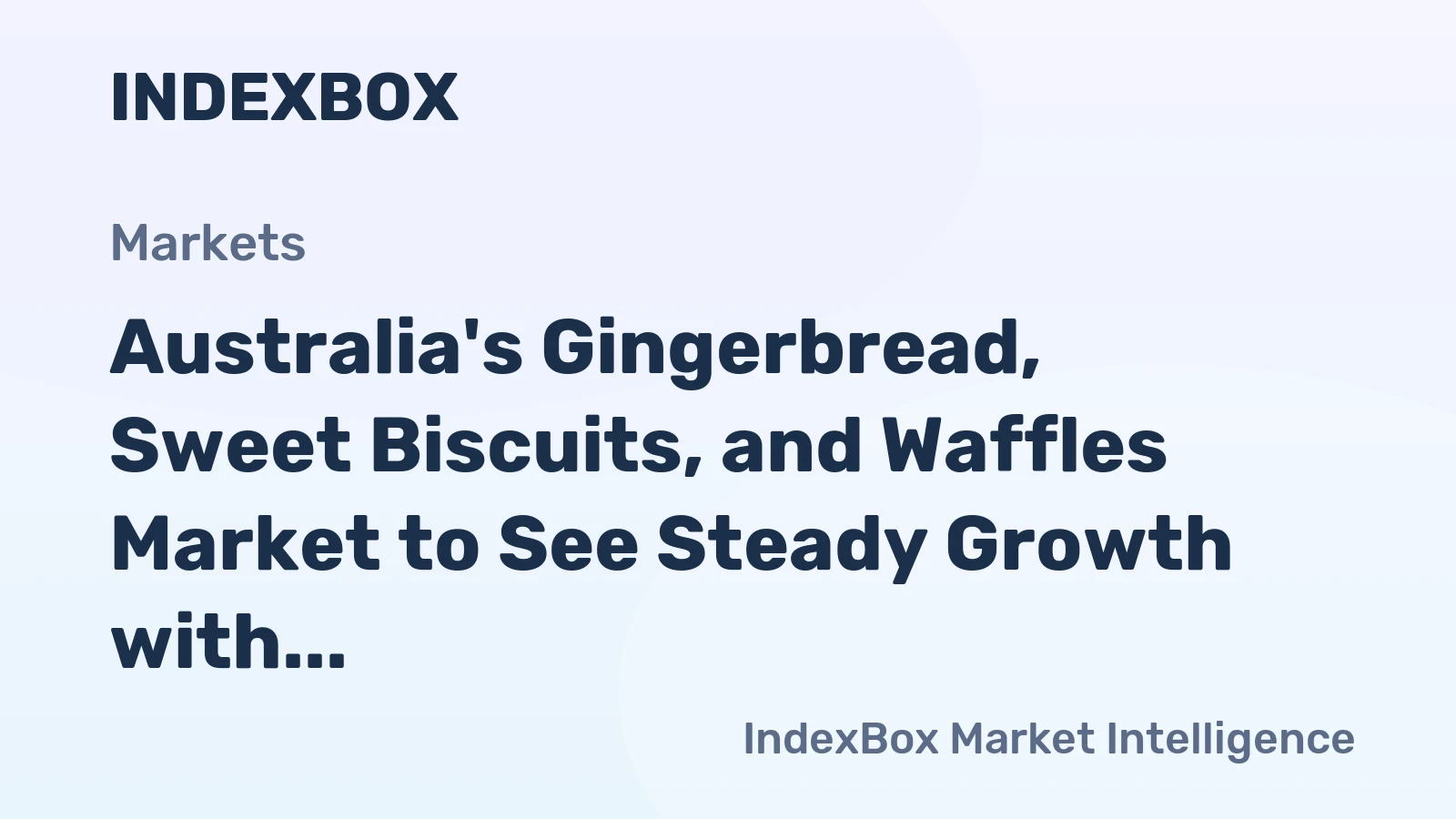 Australia's Gingerbread, Sweet Biscuits, and Waffles Market to See Steady Growth with Market Volume Reaching 628K tons and Market Value at $2.6B by 2035