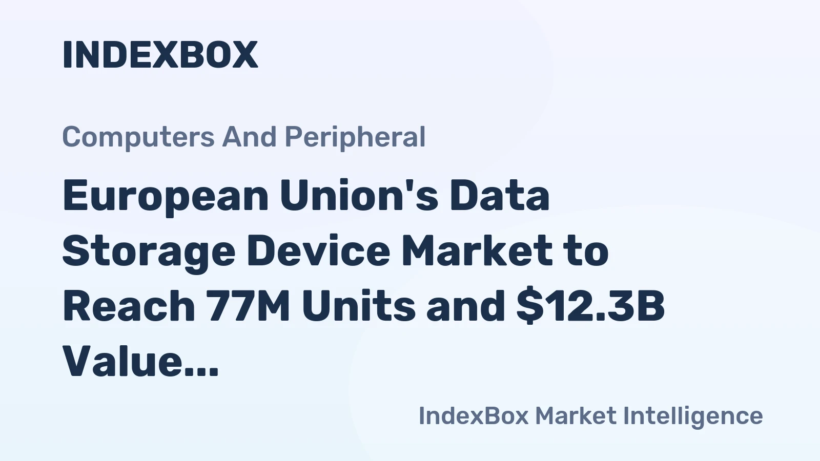 European Union's Data Storage Device Market to Reach 77M Units and $12.3B Value by 2035