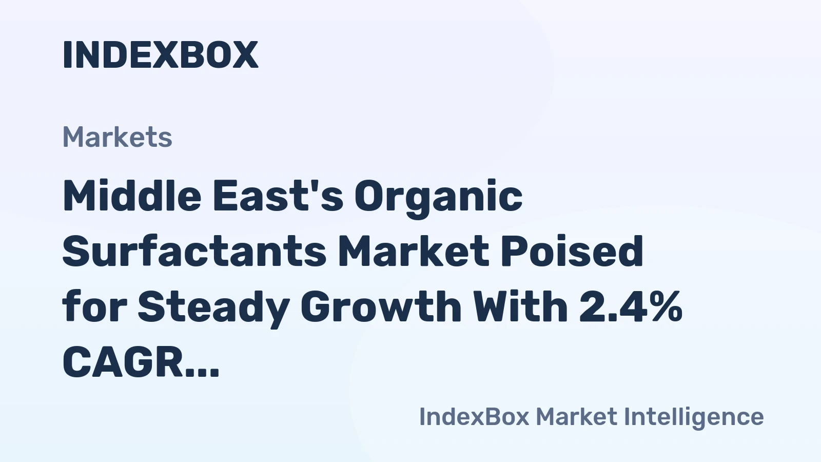 Middle East's Organic Surfactants Market Poised for Steady Growth With 2.4% CAGR in Value