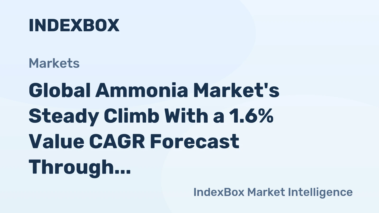 Global Ammonia Market's Steady Climb With a 1.6% Value CAGR Forecast Through 2035