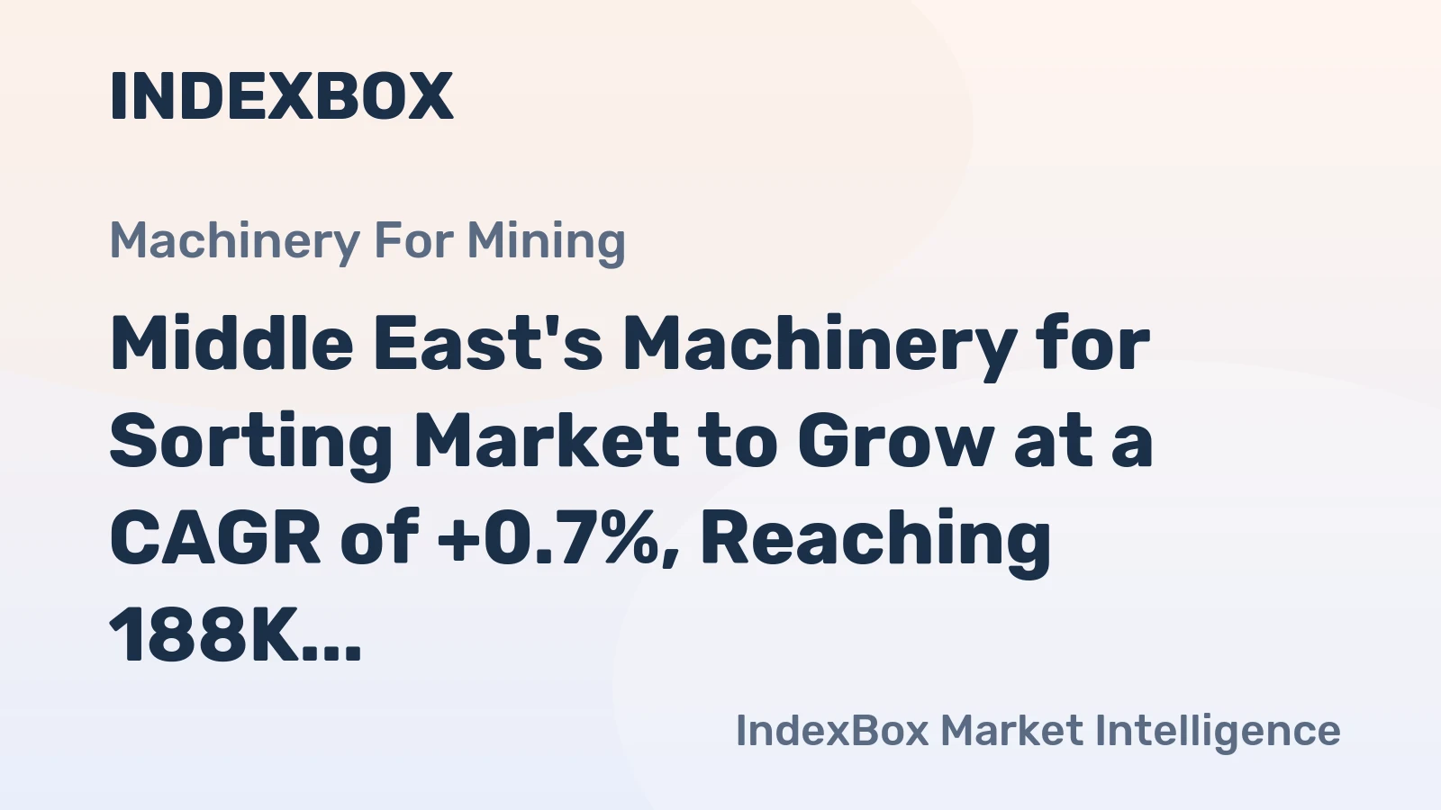 Middle East's Machinery for Sorting Market to Grow at a CAGR of +0.7%, Reaching 188K Units by 2035