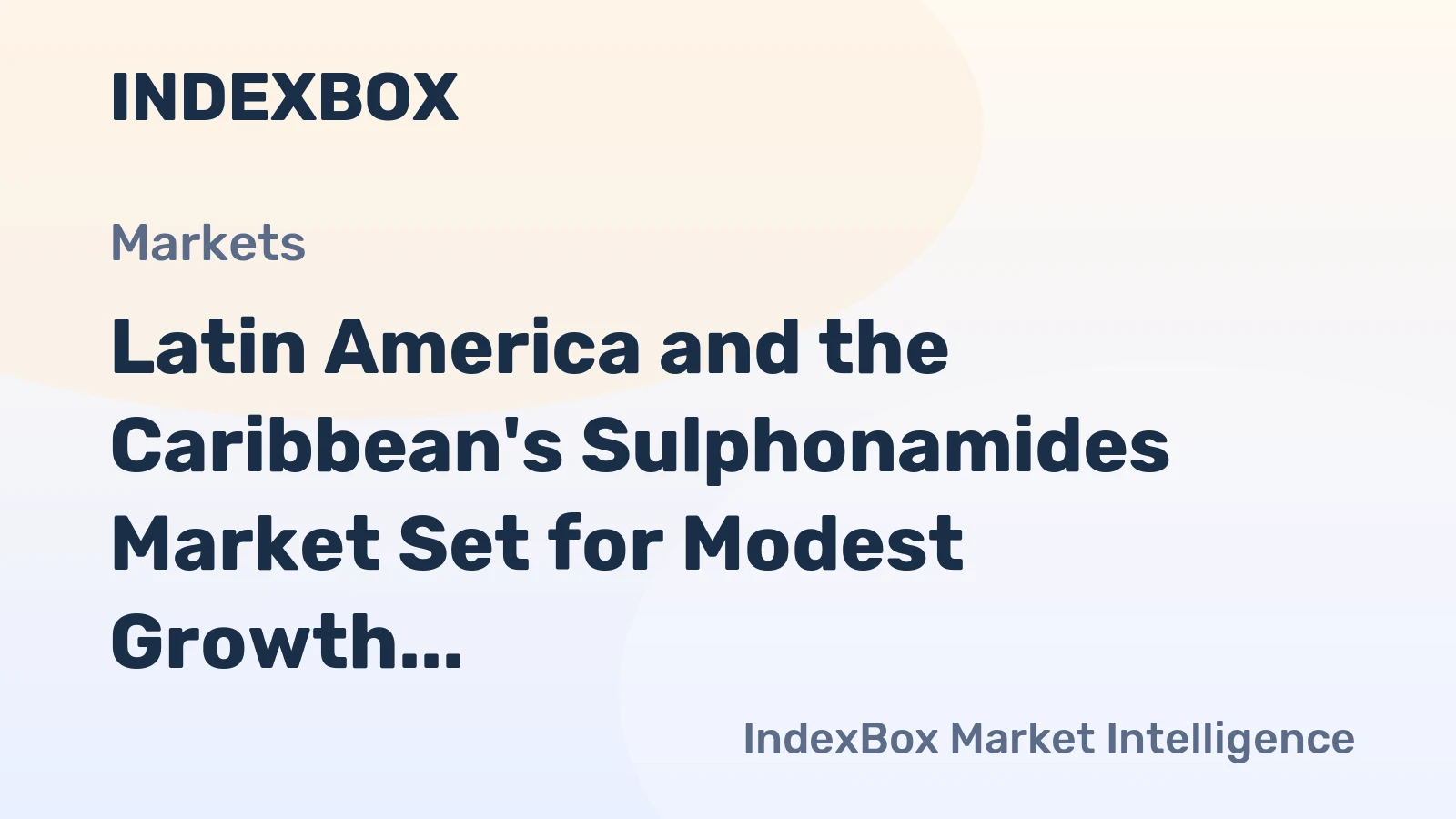 Latin America and the Caribbean's Sulphonamides Market Set for Modest Growth to $1.5B