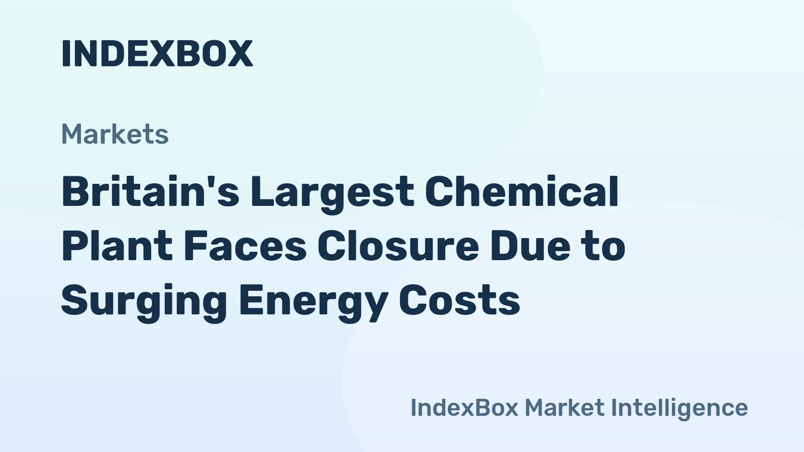 Britain's Largest Chemical Plant Faces Closure Due to Surging Energy Costs