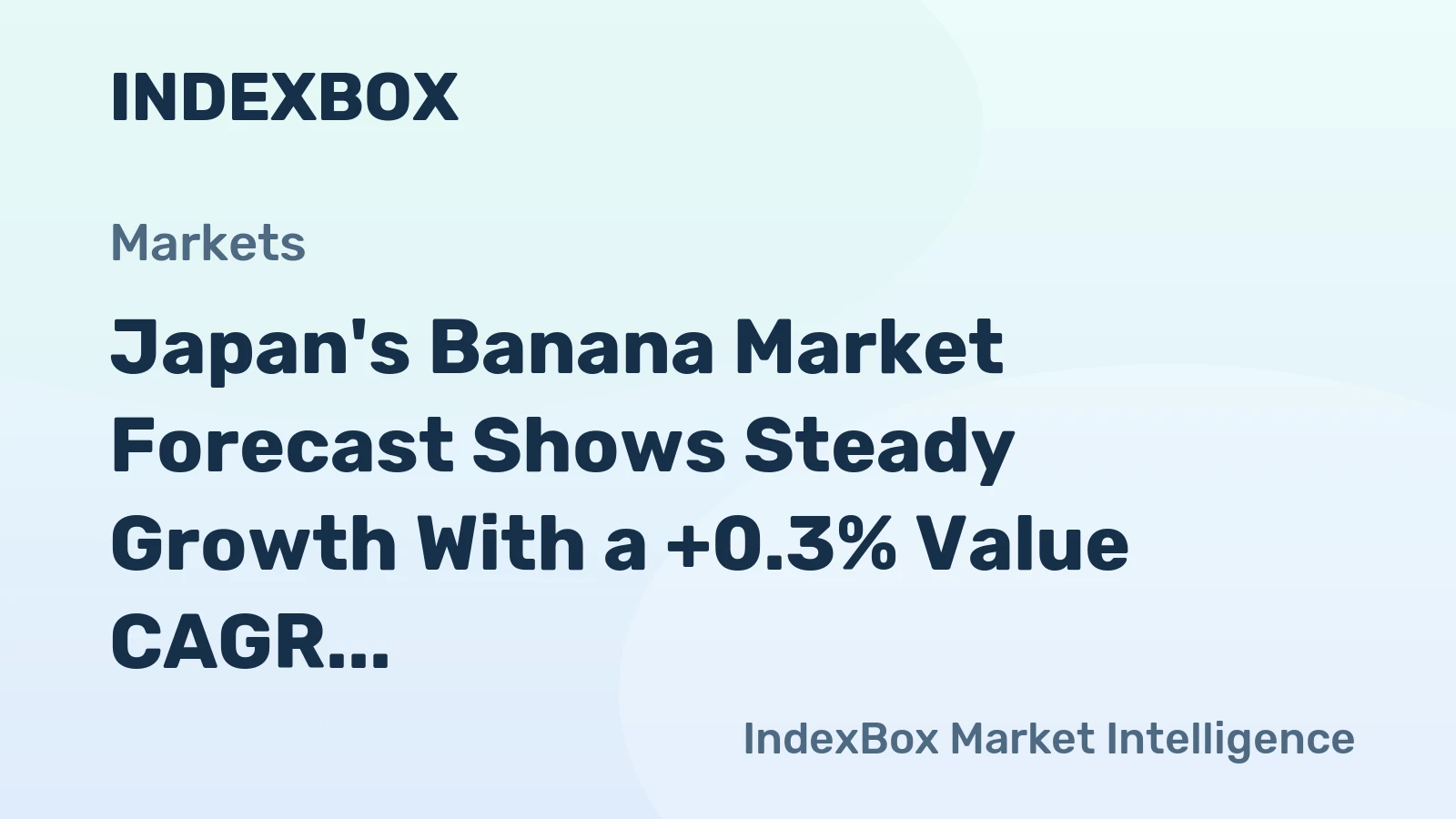 Japan's Banana Market Forecast Shows Steady Growth With a +0.3% Value CAGR Through 2035