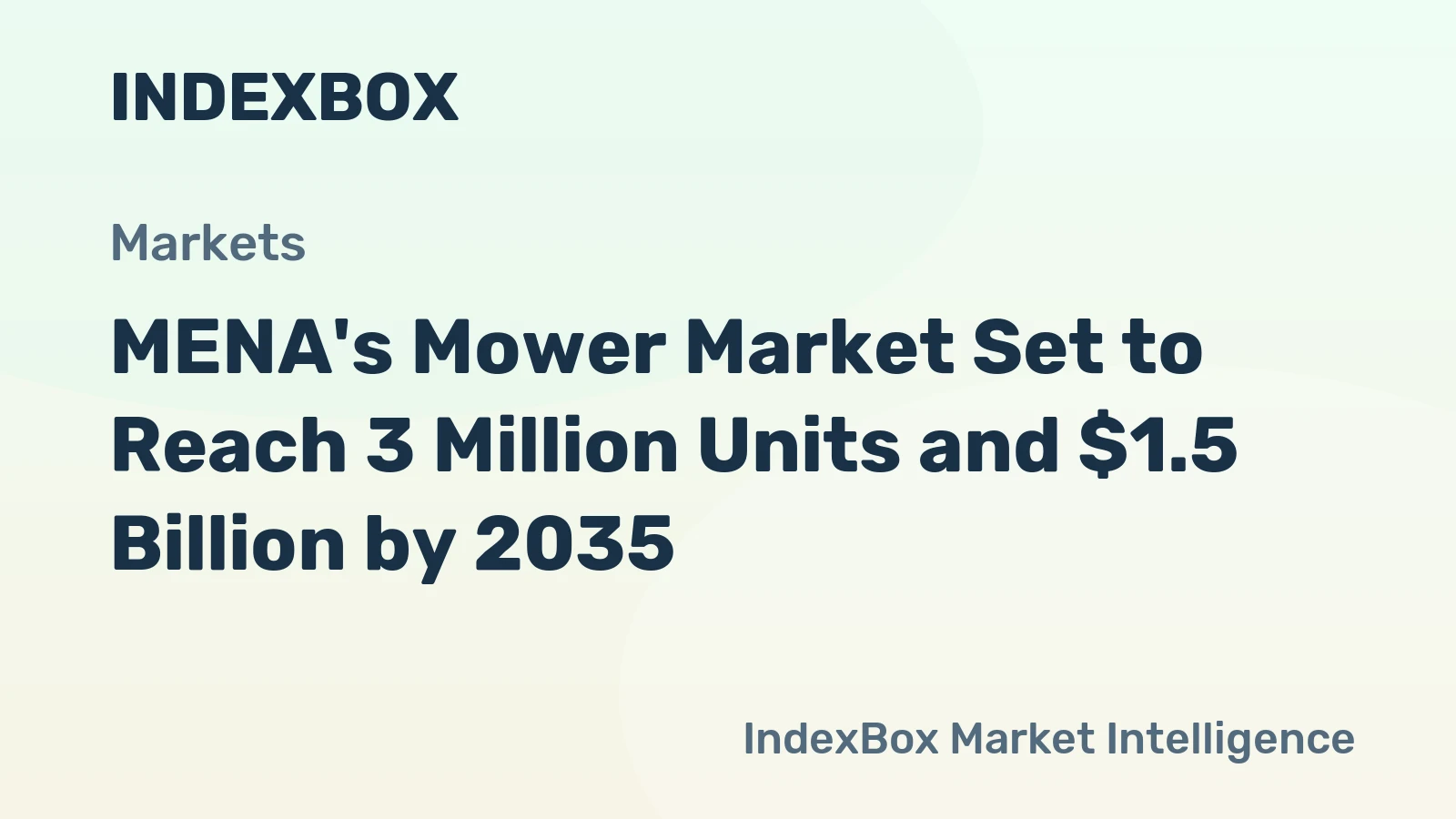 MENA's Mower Market Set to Reach 3 Million Units and $1.5 Billion by 2035