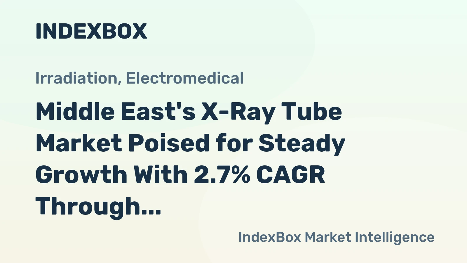 Middle East's X-Ray Tube Market Poised for Steady Growth With 2.7% CAGR Through 2035