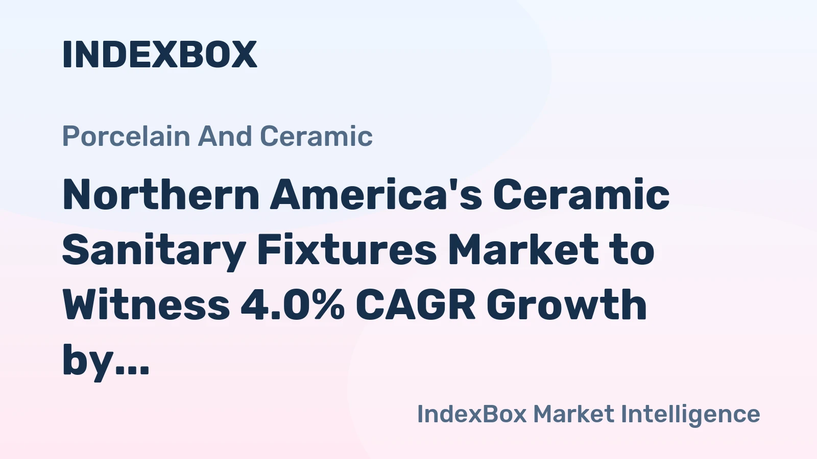 Northern America's Ceramic Sanitary Fixtures Market to Witness 4.0% CAGR Growth by 2035