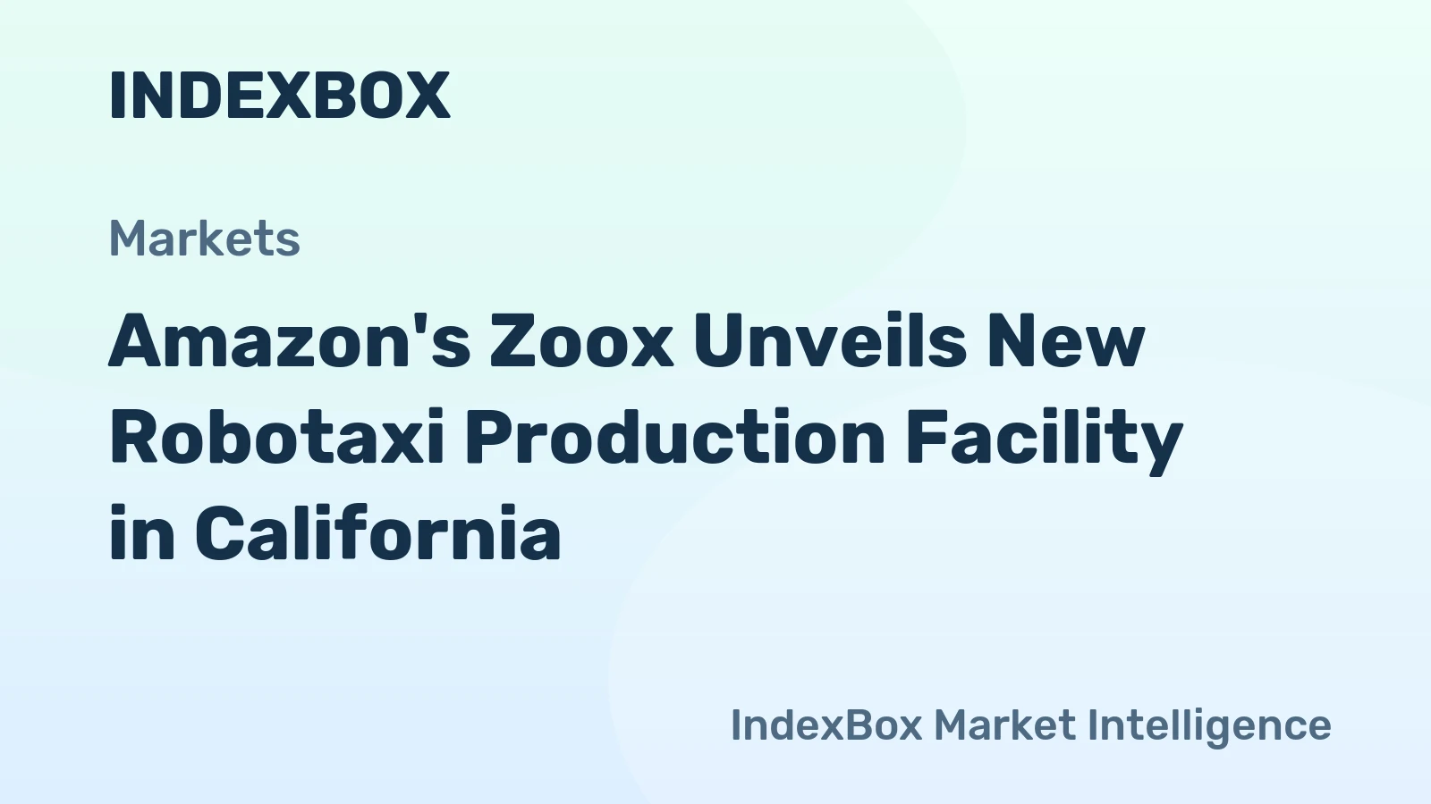 Amazon's Zoox Unveils New Robotaxi Production Facility in California
