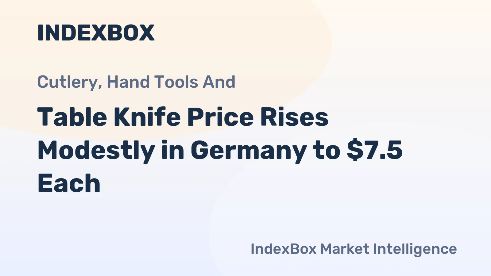 Table Knife Price Rises Modestly in Germany to $7.5 Each