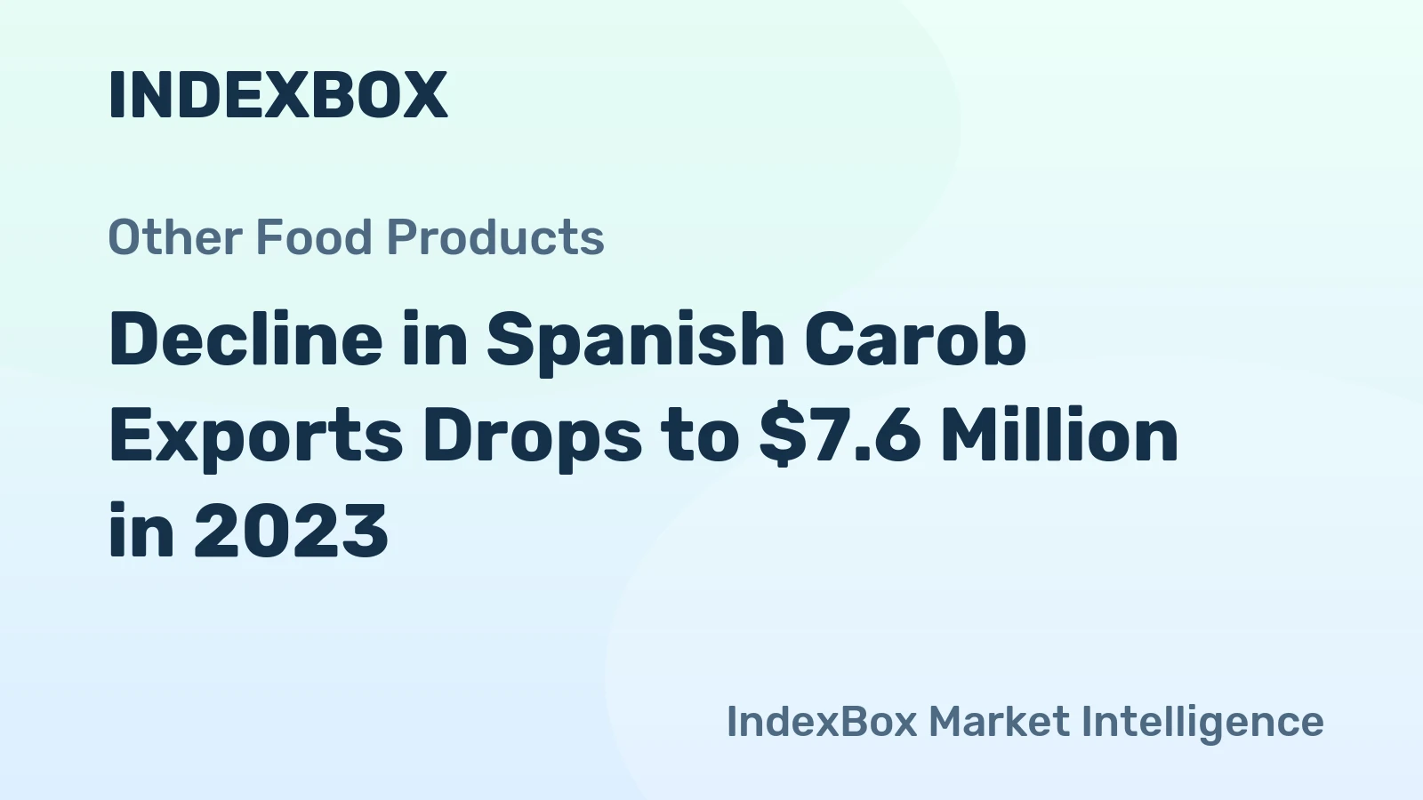Decline in Spanish Carob Exports Drops to $7.6 Million in 2023