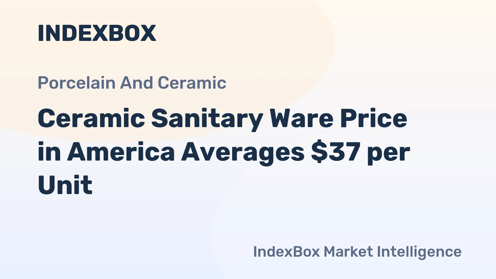 Ceramic Sanitary Ware Price in America Averages $37 per Unit