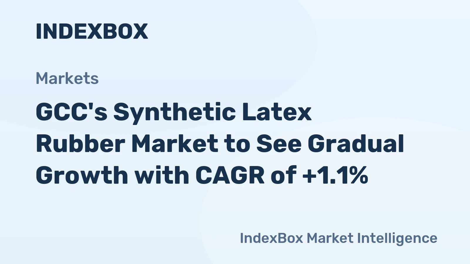 GCC's Synthetic Latex Rubber Market to See Gradual Growth with CAGR of +1.1%