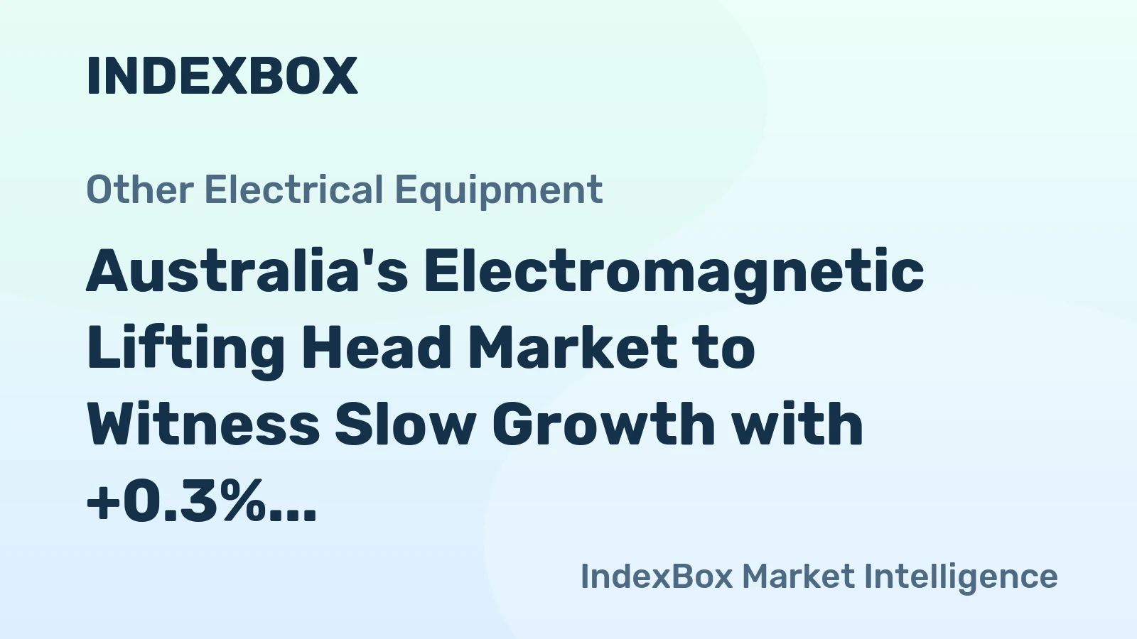 Australia's Electromagnetic Lifting Head Market to Witness Slow Growth with +0.3% CAGR over the Next Decade