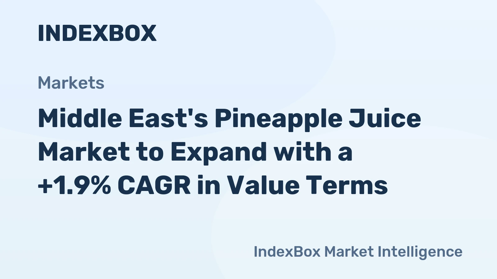 Middle East's Pineapple Juice Market to Expand with a +1.9% CAGR in Value Terms