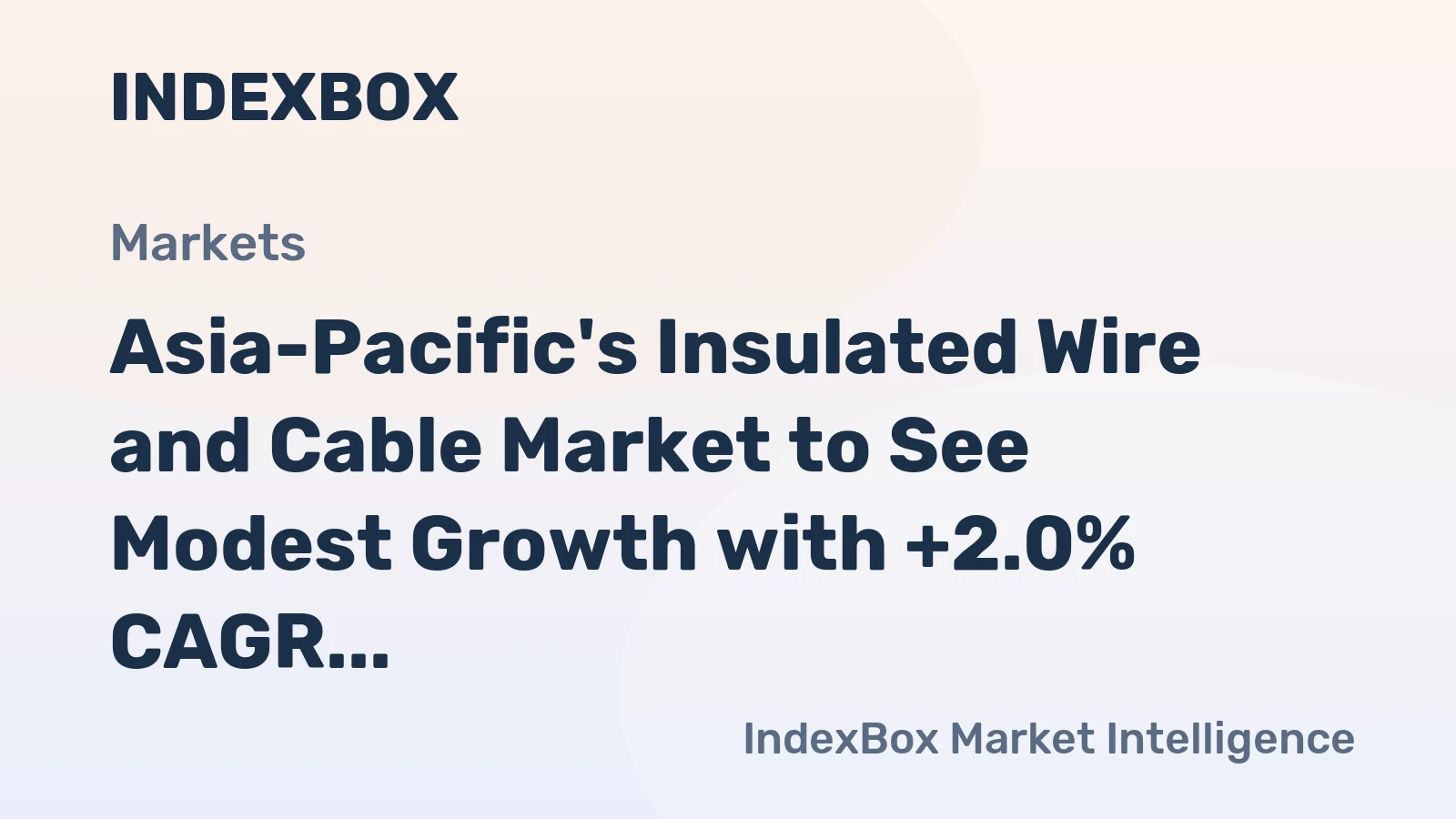 Asia-Pacific's Insulated Wire and Cable Market to See Modest Growth with +2.0% CAGR from 2024 to 2035