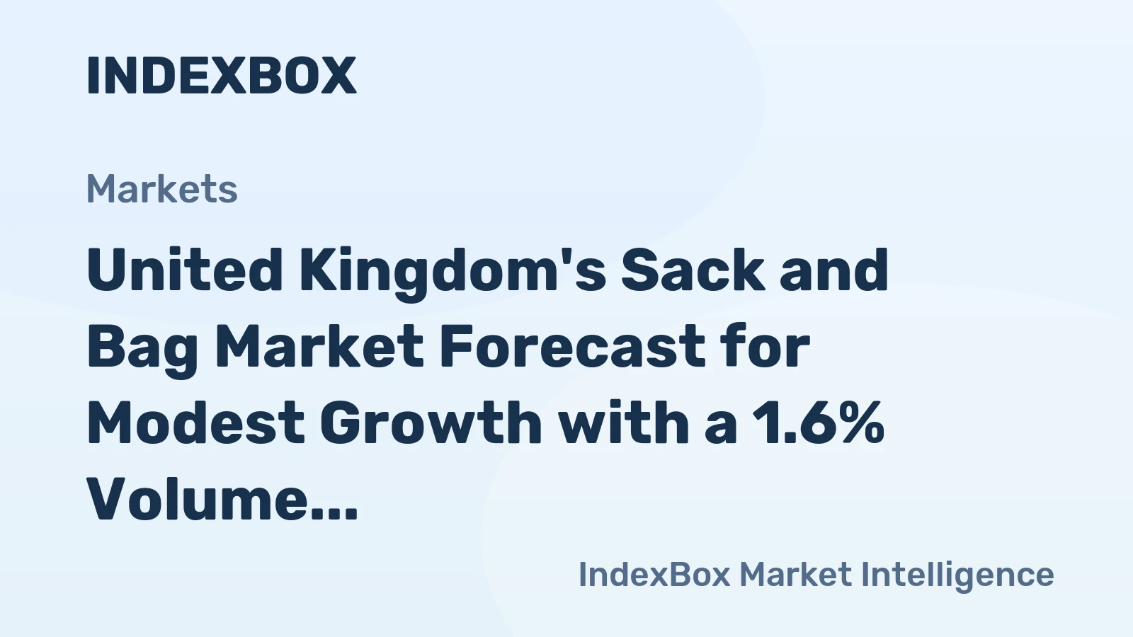 United Kingdom's Sack and Bag Market Forecast for Modest Growth with a 1.6% Volume CAGR
