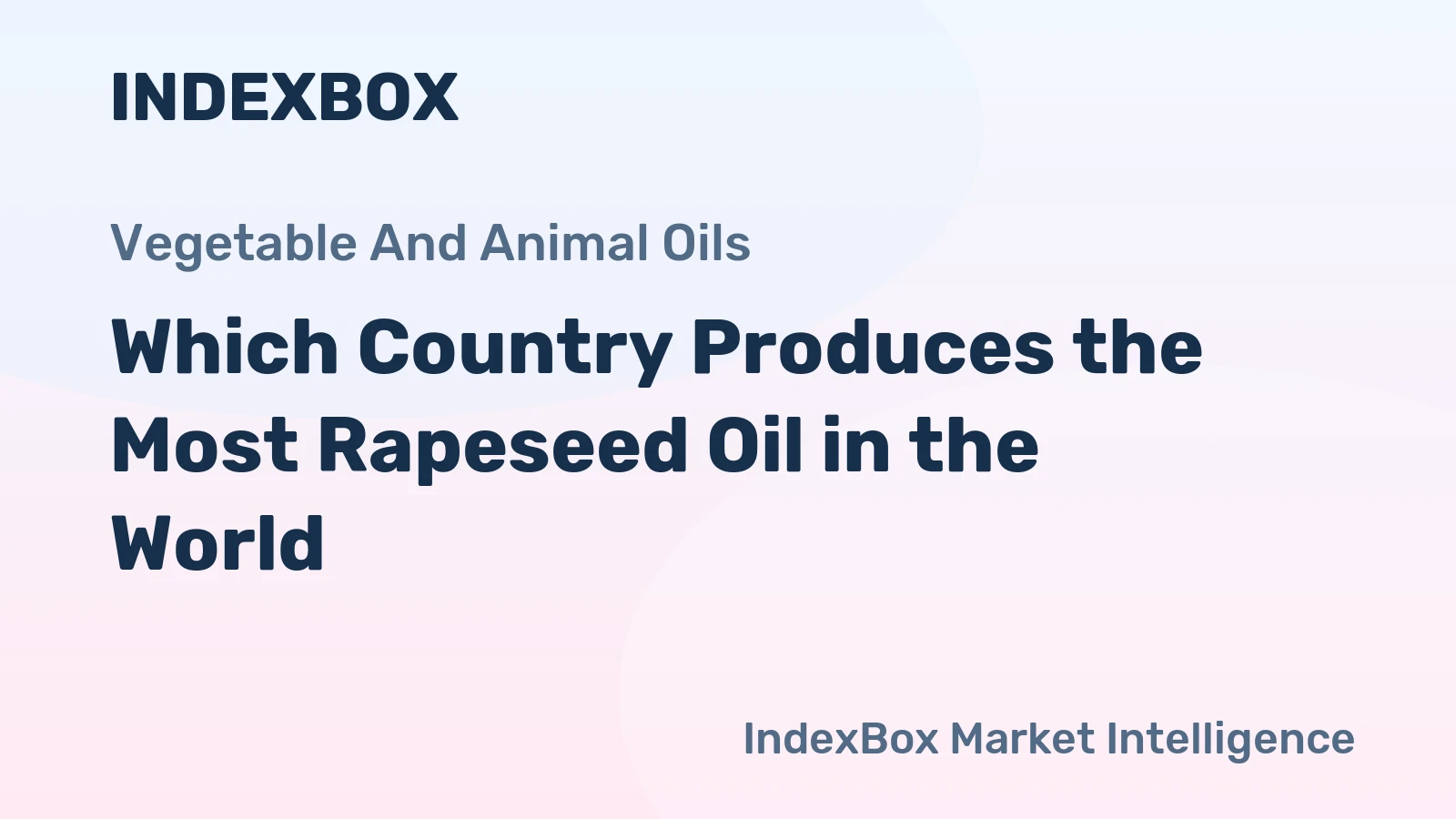 Which Country Produces the Most Rapeseed Oil in the World?