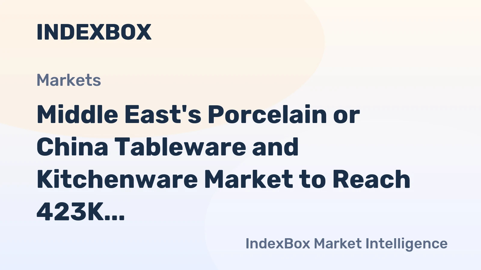 Middle East's Porcelain or China Tableware and Kitchenware Market to Reach 423K Tons and $1.6B by 2035