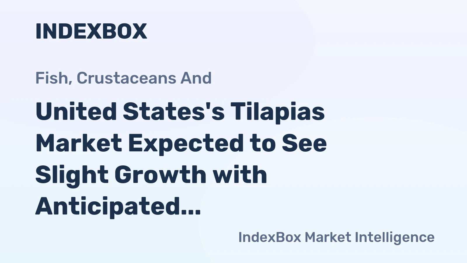 United States's Tilapias Market Expected to See Slight Growth with Anticipated CAGR of +0.2% by 2035