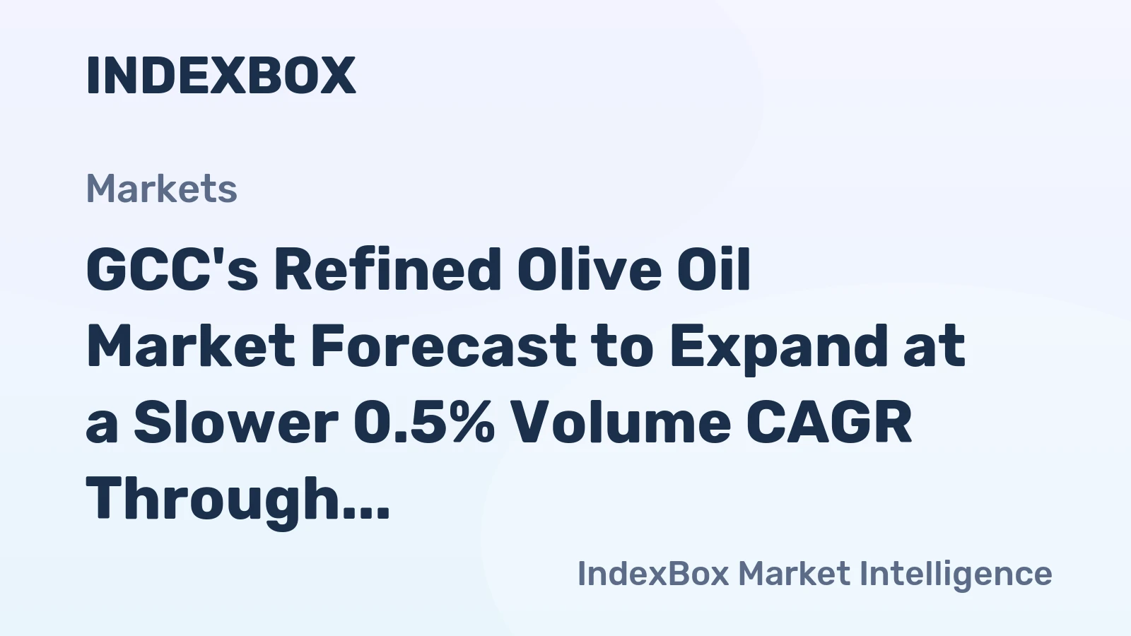 GCC's Refined Olive Oil Market Forecast to Expand at a Slower 0.5% Volume CAGR Through 2035