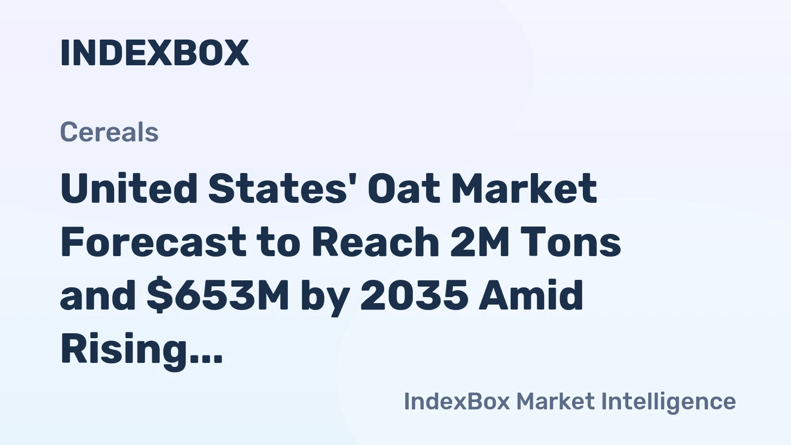 United States' Oat Market Forecast to Reach 2M Tons and $653M by 2035 Amid Rising Demand