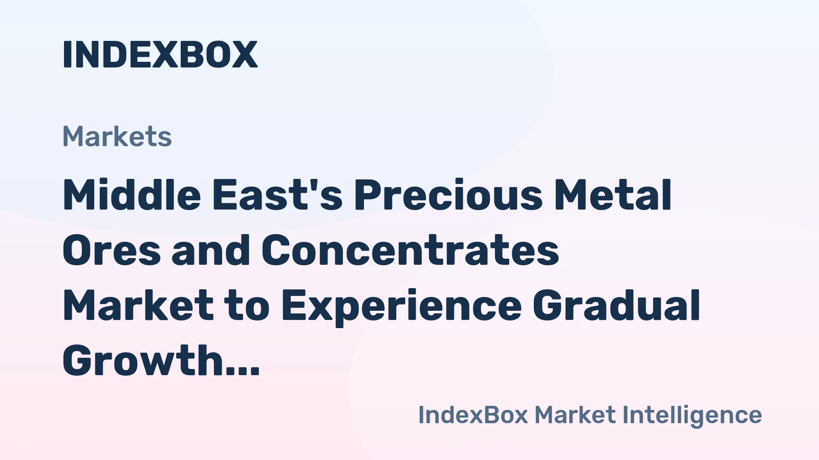 Middle East's Precious Metal Ores and Concentrates Market to Experience Gradual Growth with a CAGR of +1.4% from 2024 to 2035