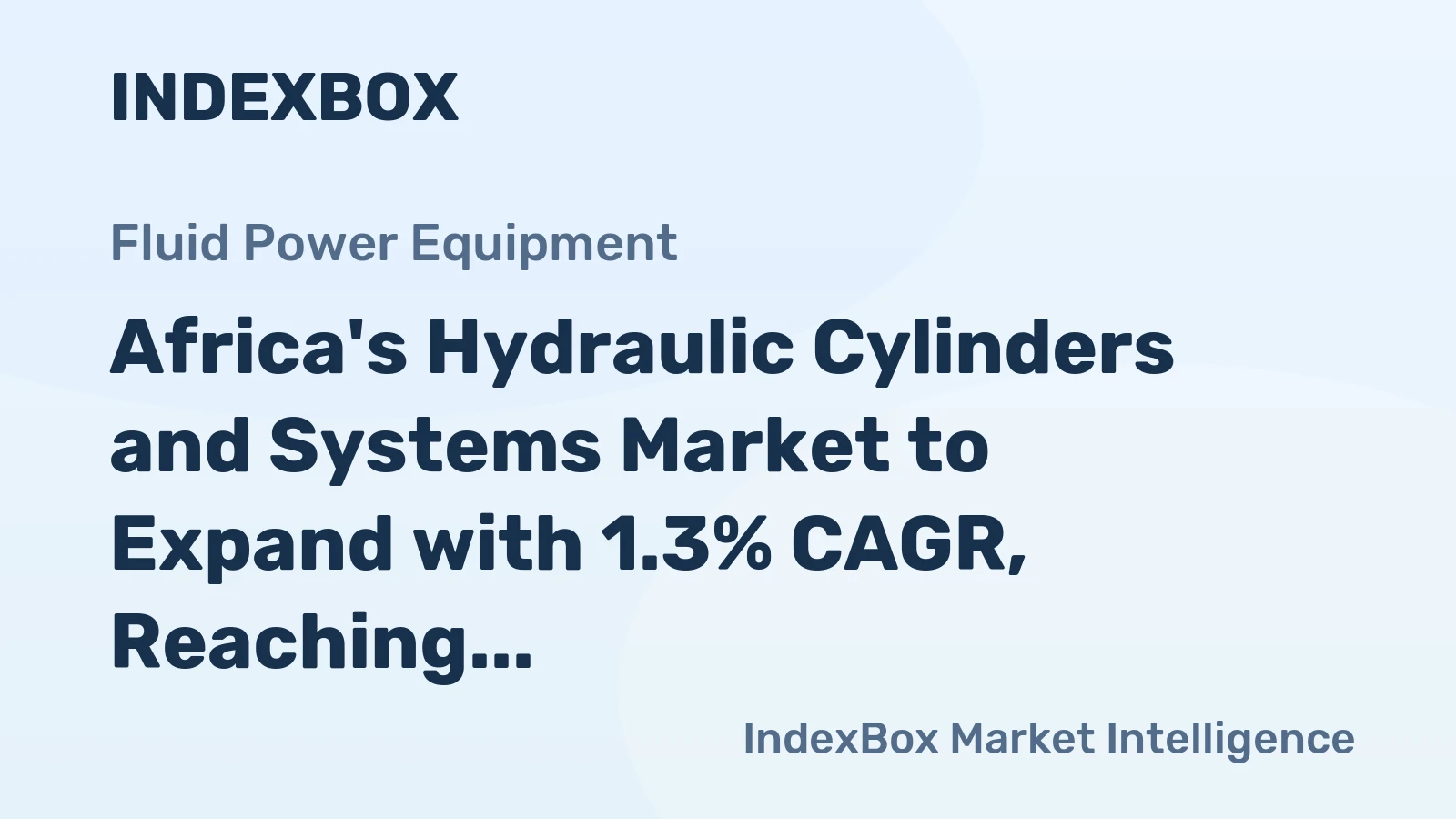 Africa's Hydraulic Cylinders and Systems Market to Expand with 1.3% CAGR, Reaching 4.6M units by 2035