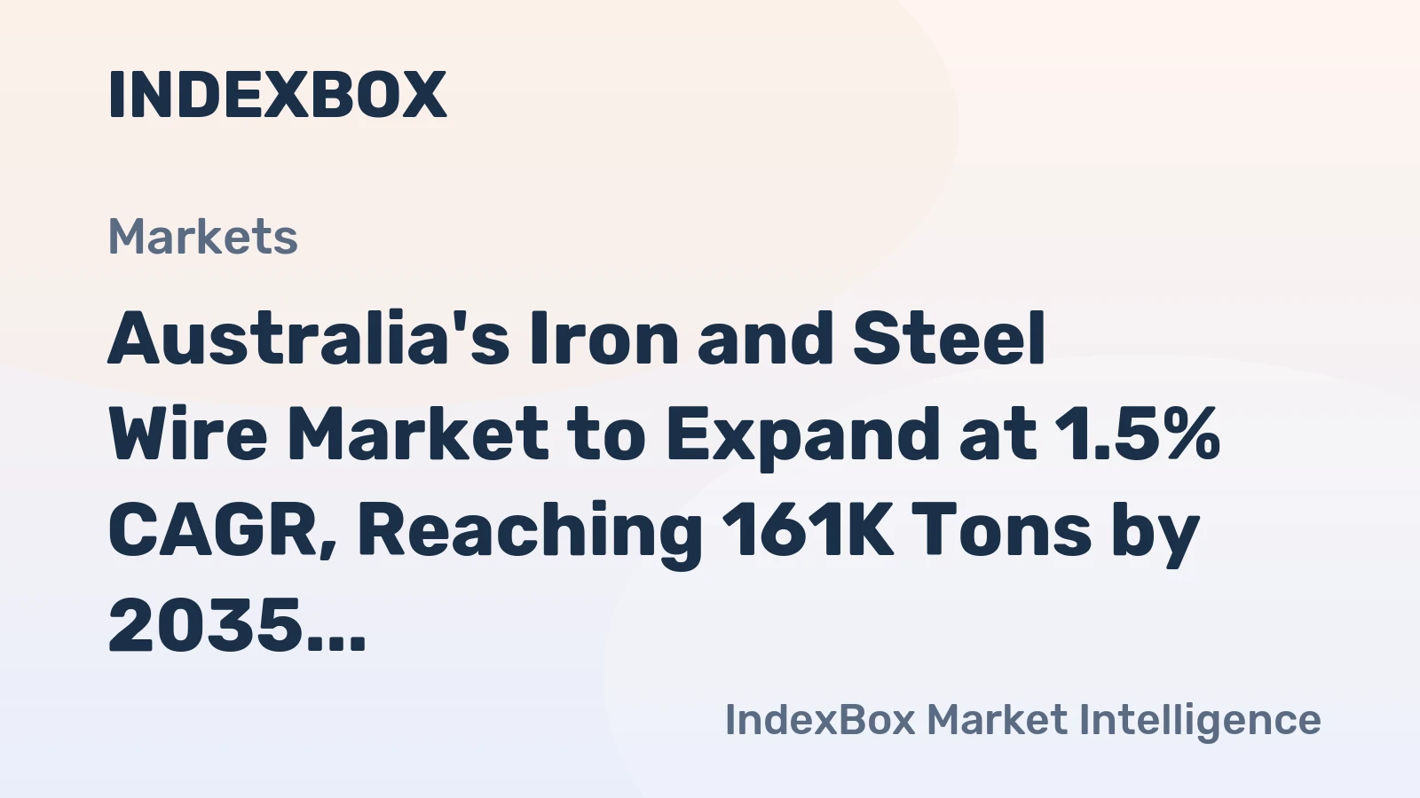 Australia's Iron and Steel Wire Market to Expand at 1.5% CAGR, Reaching 161K Tons by 2035