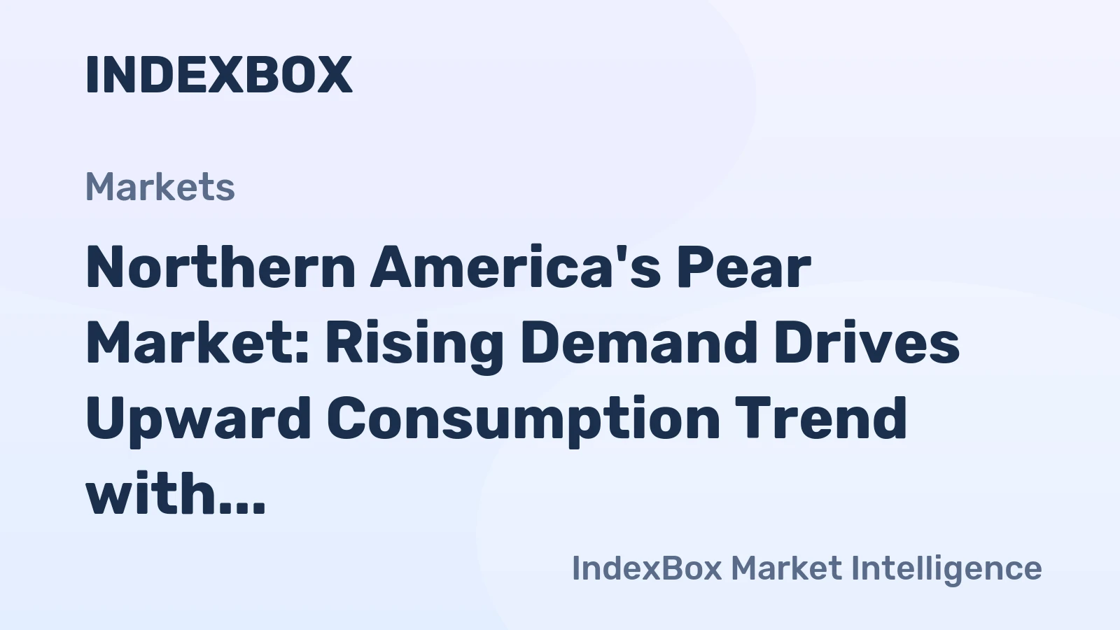 Northern America's Pear Market: Rising Demand Drives Upward Consumption Trend with Market Volume Expected to Reach 686K tons and Market Value Projected to Reach $1.1B by 2035