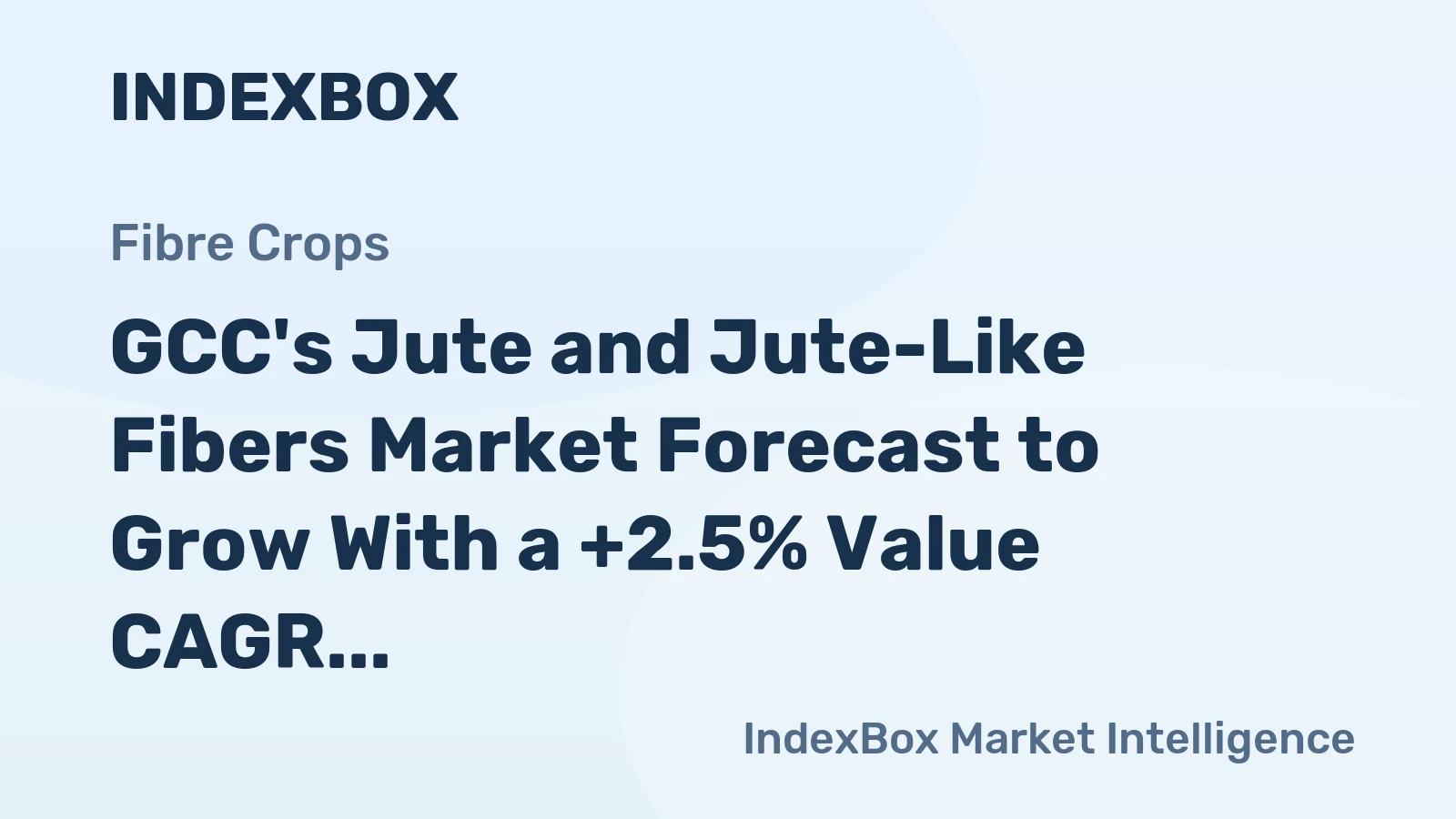 GCC's Jute and Jute-Like Fibers Market Forecast to Grow With a +2.5% Value CAGR Through 2035