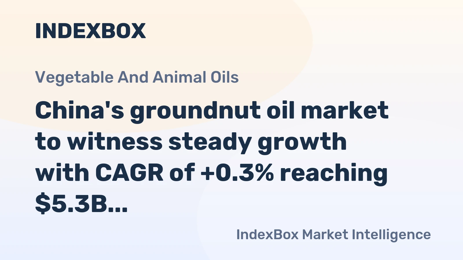 China's groundnut oil market to witness steady growth with CAGR of +0.3% reaching $5.3B by 2035