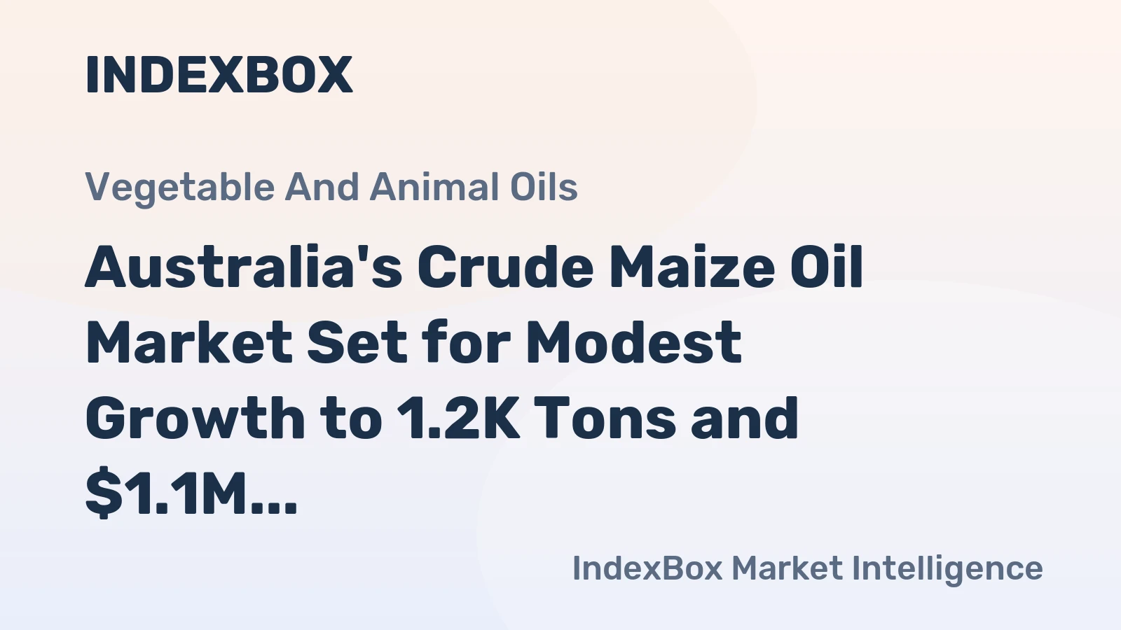 Australia's Crude Maize Oil Market Set for Modest Growth to 1.2K Tons and $1.1M