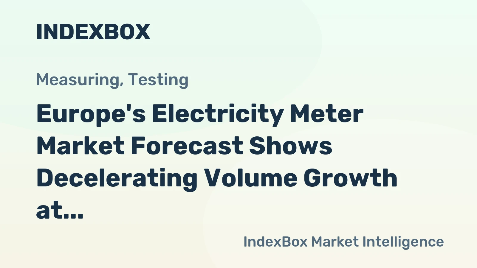 Europe's Electricity Meter Market Forecast Shows Decelerating Volume Growth at 0.9% CAGR Through 2035