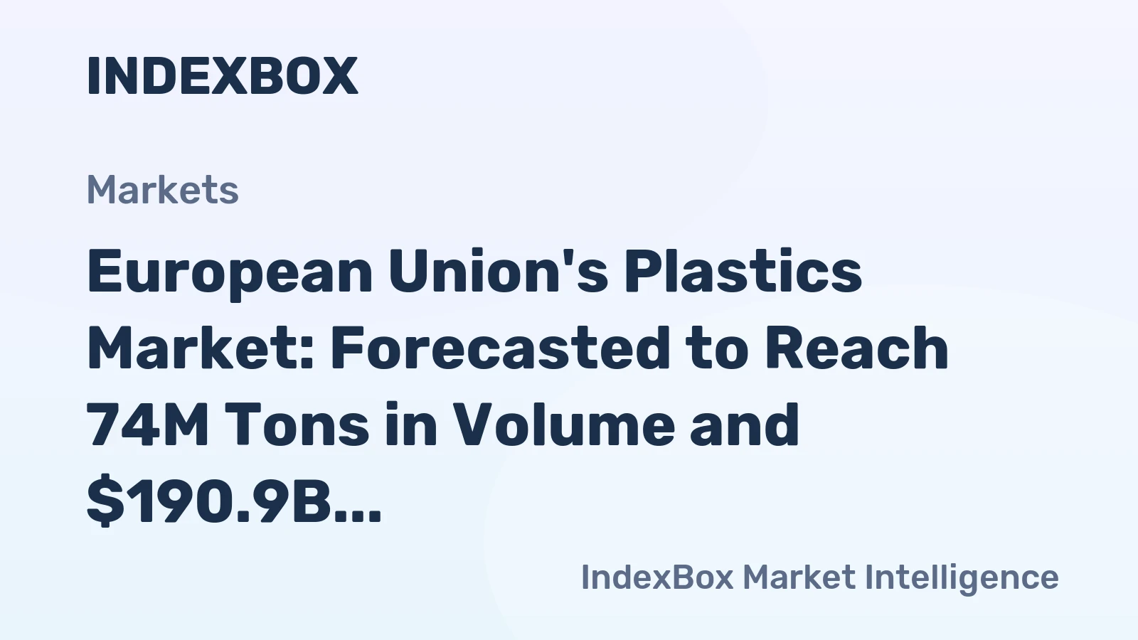 European Union's Plastics Market: Forecasted to Reach 74M Tons in Volume and $190.9B in Value by 2035